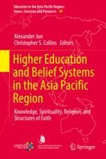 Higher Education and Belief Systems in the Asia Pacific Region ...