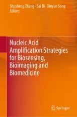 Nucleic Acid Amplification Strategies for Biosensing, Bioimaging and ...