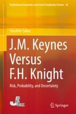 J.M. Keynes Versus F.H. Knight: Risk, Probability, and Uncertainty ...