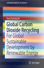 Global Carbon Dioxide Recycling: For Global Sustainable Development by ...
