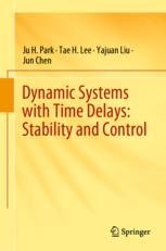 Dynamic Systems with Time Delays: Stability and Control | Springer ...