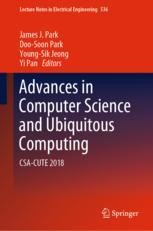 Advances in Computer Science and Ubiquitous Computing: CSA-CUTE 2018 ...