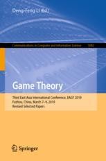 Game Theory: Third East Asia International Conference, EAGT 2019 ...