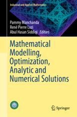 Mathematical Modelling, Optimization, Analytic and Numerical Solutions ...