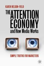 The Attention Economy and How Media Works: Simple Truths for Marketers ...