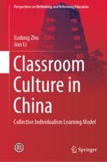 Classroom Culture in China: Collective Individualism Learning Model ...