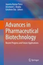 Advances in Pharmaceutical Biotechnology: Recent Progress and Future ...