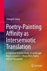 Poetry-Painting Affinity as Intersemiotic Translation: A Cognitive ...
