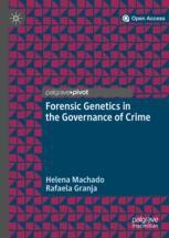 Forensic Genetics in the Governance of Crime | Springer Nature Link ...