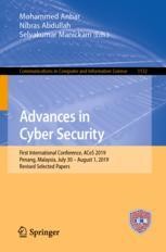 Advances in Cyber Security: First International Conference, ACeS 2019 ...