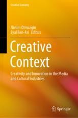Creative Context: Creativity and Innovation in the Media and Cultural ...