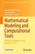 Mathematical Modeling and Computational Tools: ICACM 2018, Kharagpur ...