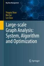 Large-scale Graph Analysis: System, Algorithm and Optimization | SpringerLink