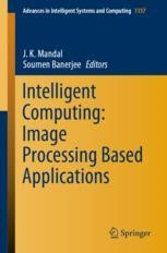 Intelligent Computing: Image Processing Based Applications | SpringerLink