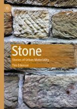 Stone: Stories of Urban Materiality | SpringerLink