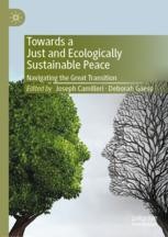 Towards a Just and Ecologically Sustainable Peace: Navigating the Great ...