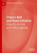 China’s Belt and Road Initiative: Impacts on Asia and Policy Agenda ...