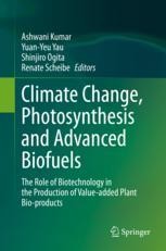 Climate Change, Photosynthesis and Advanced Biofuels: The Role of ...