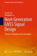 Next-Generation GNSS Signal Design: Theories, Principles and ...