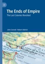 The Ends of Empire: The Last Colonies Revisited | SpringerLink