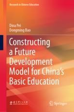 Constructing a Future Development Model for China’s Basic Education ...