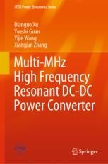 Multi-MHz High Frequency Resonant DC-DC Power Converter | SpringerLink