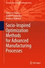 Socio-Inspired Optimization Methods for Advanced Manufacturing Processes | SpringerLink