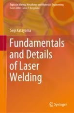 Fundamentals and Details of Laser Welding | SpringerLink