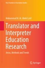 Translator and Interpreter Education Research: Areas, Methods and ...