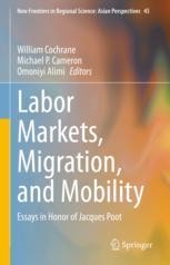 Labor Markets, Migration, and Mobility: Essays in Honor of Jacques Poot ...