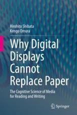 Why Digital Displays Cannot Replace Paper: The Cognitive Science of ...