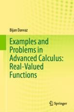 Examples and Problems in Advanced Calculus: Real-Valued Functions ...
