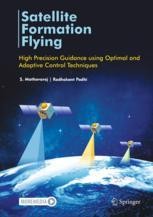 Satellite Formation Flying: High Precision Guidance using Optimal and ...