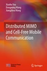 Distributed MIMO and Cell-Free Mobile Communication | SpringerLink