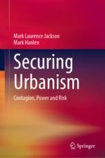 Securing Urbanism: Contagion, Power and Risk | SpringerLink