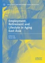 Employment, Retirement and Lifestyle in Aging East Asia | SpringerLink