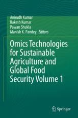 Omics Technologies for Sustainable Agriculture and Global Food Security Volume 1 | SpringerLink