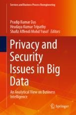 Privacy and Security Issues in Big Data: An Analytical View on Business ...