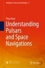 Understanding Pulsars and Space Navigations | SpringerLink
