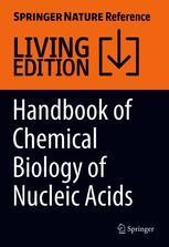 Handbook of Chemical Biology of Nucleic Acids | Springer Nature Link ...