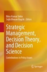 Strategic Management, Decision Theory, and Decision Science ...
