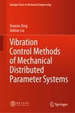 Vibration Control Methods of Mechanical Distributed Parameter Systems | SpringerLink
