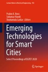 Emerging Technologies for Smart Cities: Select Proceedings of EGTET ...