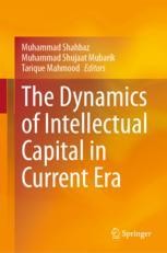 The Dynamics of Intellectual Capital in Current Era | Springer Nature ...