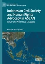 Indonesian Civil Society and Human Rights Advocacy in ASEAN: Power and ...
