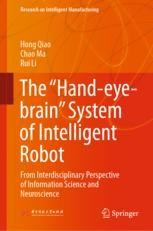 The “Hand-eye-brain” System of Intelligent Robot: From ...