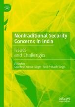 Nontraditional Security Concerns in India: Issues and Challenges ...