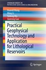 Practical Geophysical Technology and Application for Lithological Reservoirs | Springer Nature ...