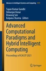 Advanced Computational Paradigms and Hybrid Intelligent Computing: Proceedings of ICACCP 2021 ...