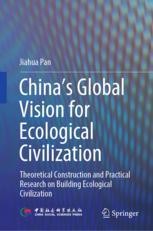 China‘s Global Vision for Ecological Civilization: Theoretical ...